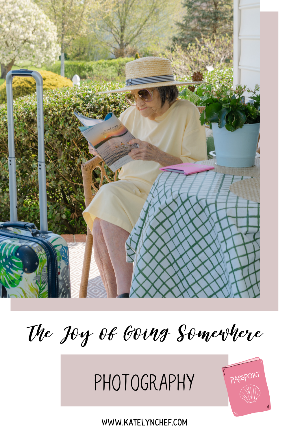 Documenting the Joy of Going Somewhere - Katelyn Chef