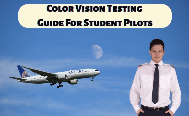 Color Vision Testing Guide For Student Pilot's