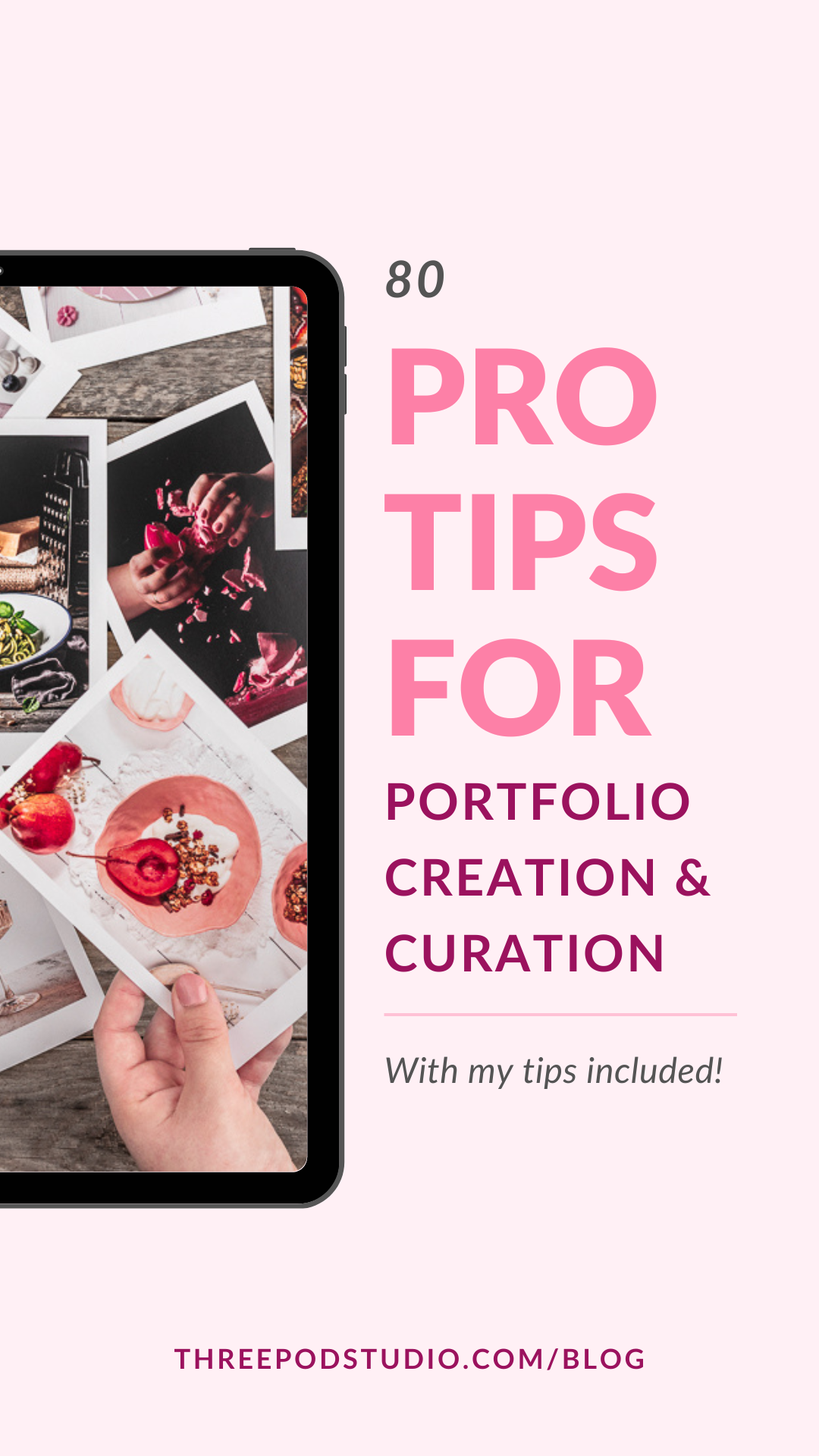 Pro Tips For Portfolio Creation & Curation - Three Pod Studio