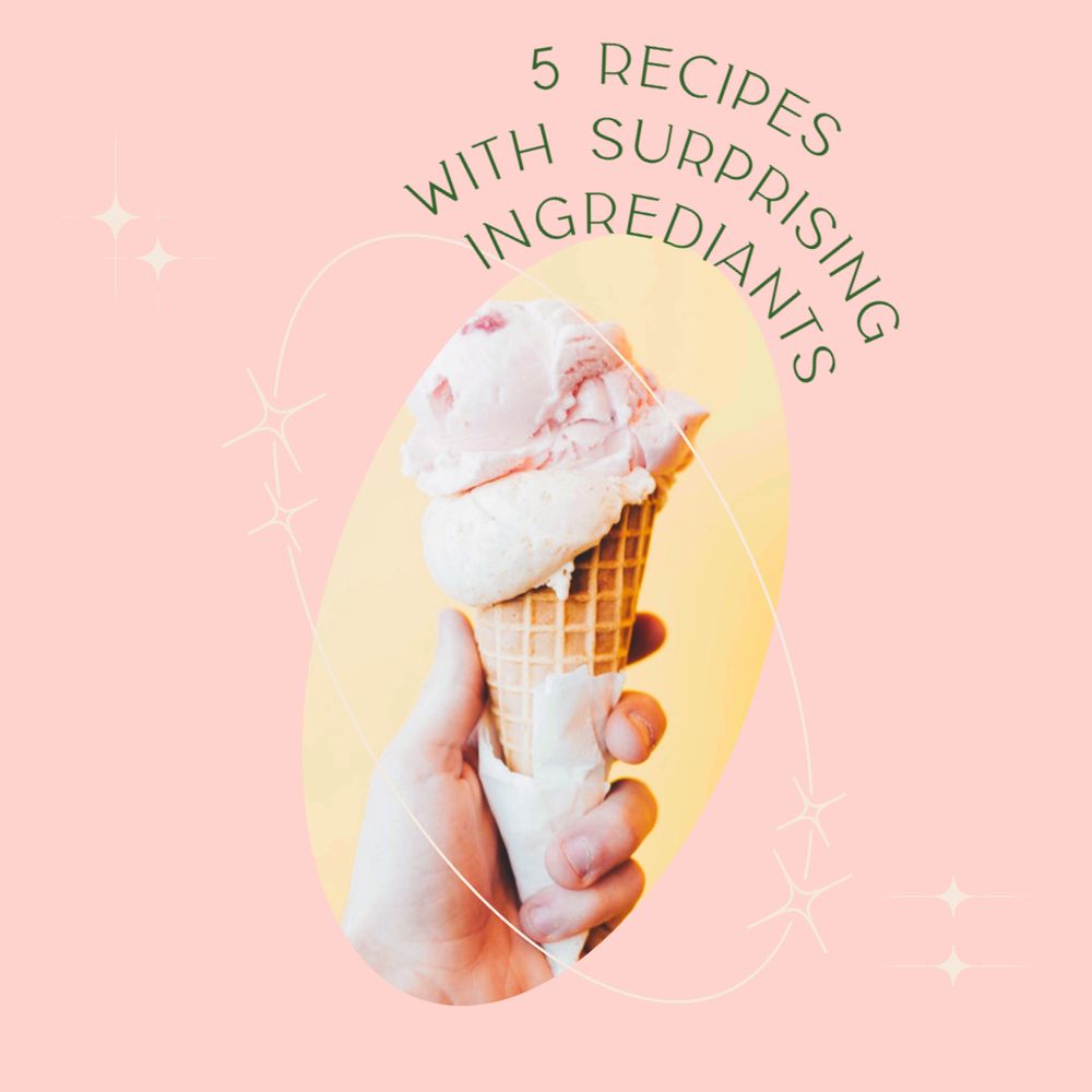 would you try? 5 desserts with surprising ingredients - Tessa's Creations