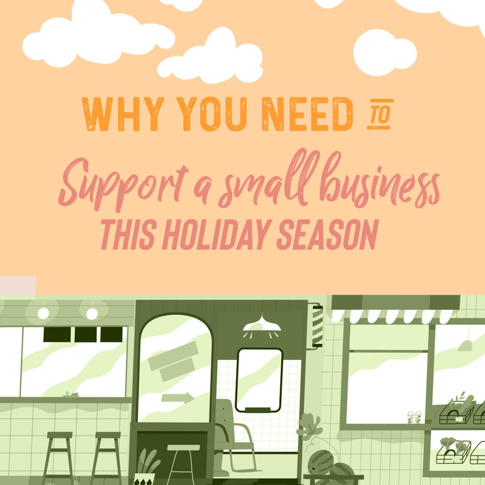 reasons why you need to support a small business this holiday season ...
