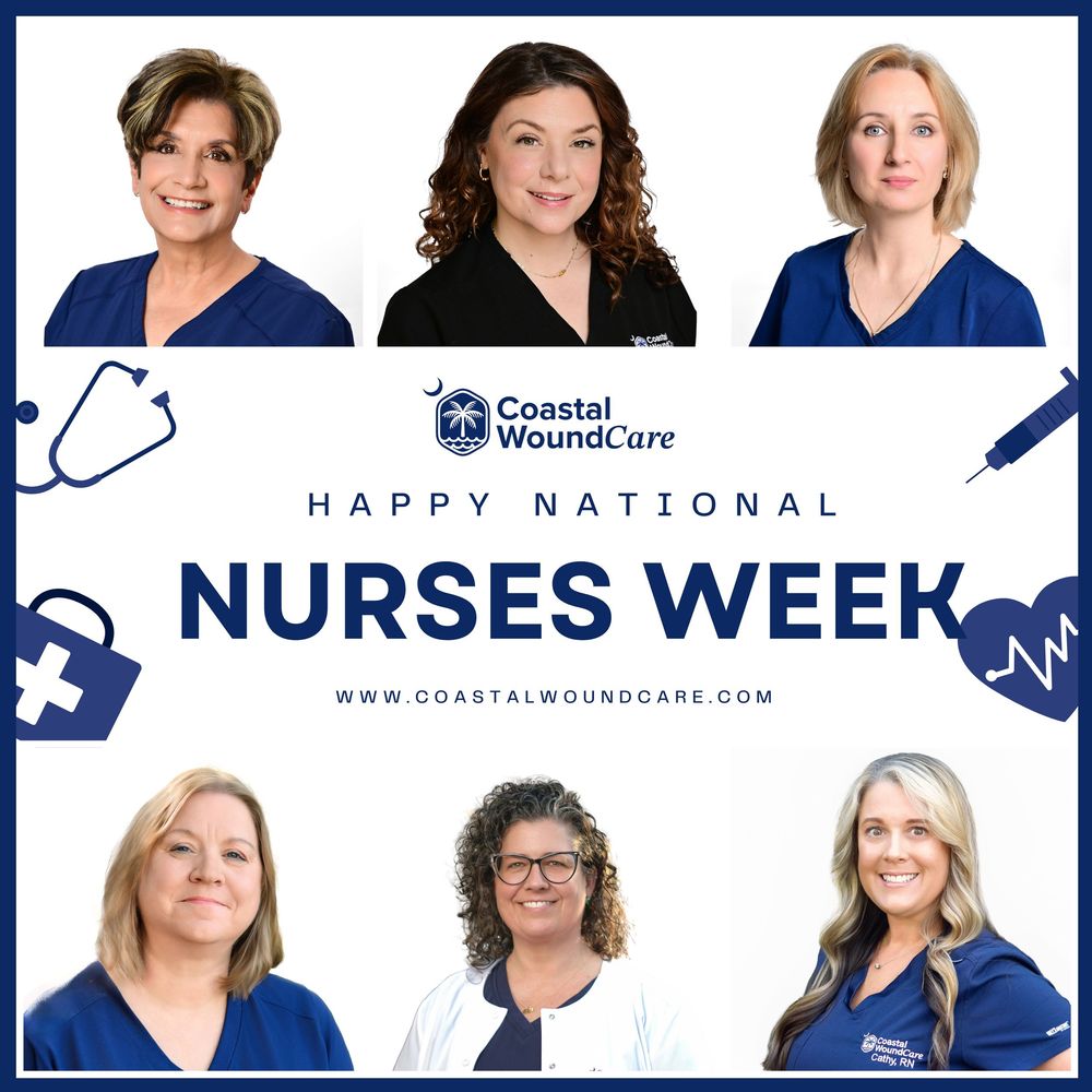 Happy Nurses Week! - Coastal Wound Care