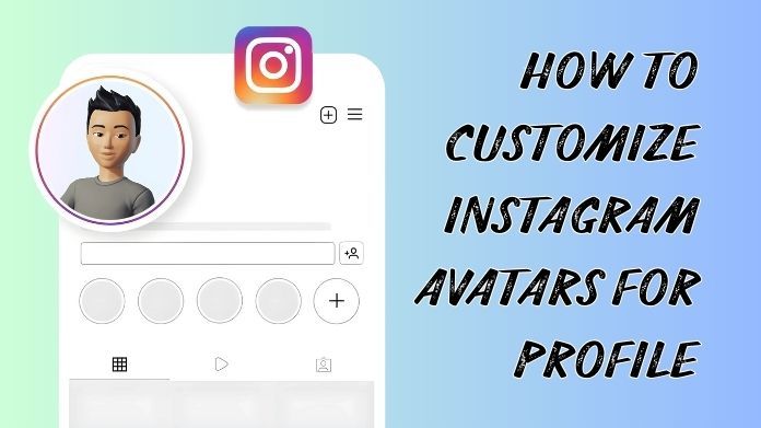 How to Customize Instagram Avatars for Profile - Social Vibe