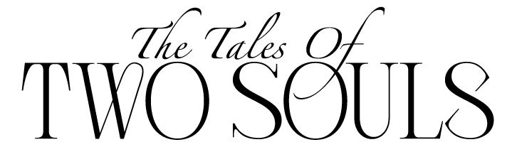 The Tales of Two Souls
