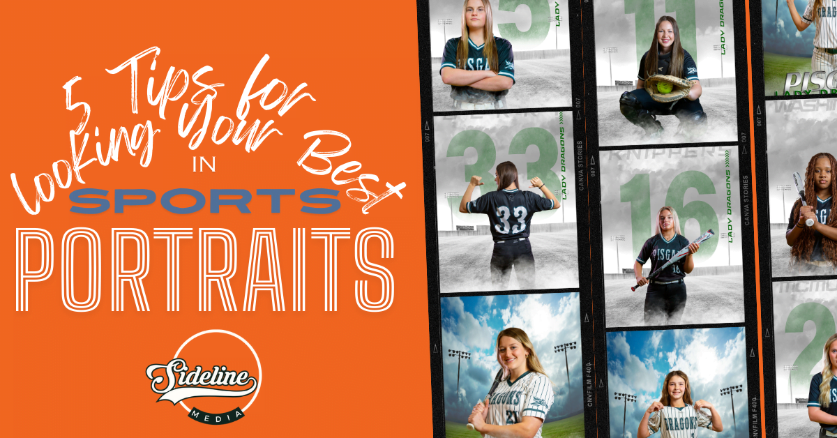 5 Tips for Looking Your Best in Sports Portraits - Sideline Media LLC